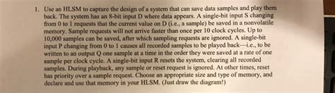 Solved Use An Hlsm To Capture The Design Of A System That