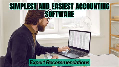 Simplest And Easiest Accounting Software Expert Recommendations