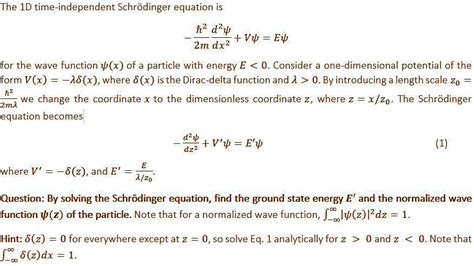 the 1d time independent schrodinger equation is h2 d21 vw ew zm dx2 for