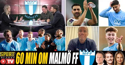 60 Min Om Malmö Ff Med Daniel Andersson ”vi Kan Lägga 30 Miljoner”
