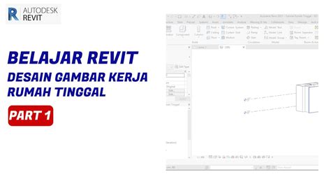Tutorial Revit Part 1 Pengenalan User Interface Youtube