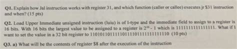 Solved Q1 ﻿explain How Jal Instruction Works With Register