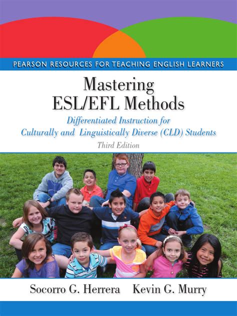 Mastering Esl Efl Methods Differentiated Instruction For Culturally And Linguistically Diverse