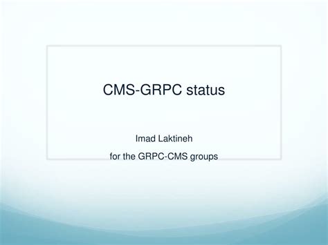 PPT CMS GRPC Status PowerPoint Presentation Free Download ID