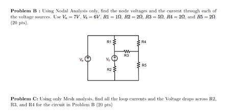 Solved Problem B Using Nodal Analysis Only Find The Node Chegg