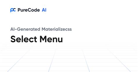 Build Great Materialize Css Select Menu Components Using Ai