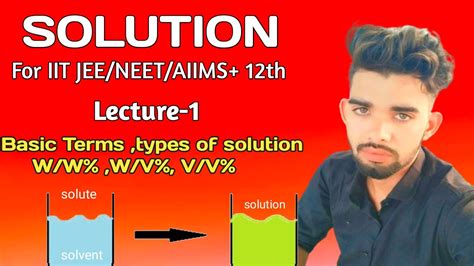 Solutions Chemistry Class 12। Solution । Lecture 1। Ww Wlv Vv