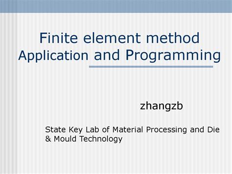 Finite Element Method Application And Programming Eng Publishword文档