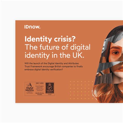 Identity Crisis The Future Of Digital Ids In The Uk Idnow