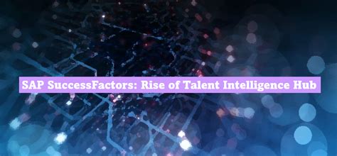 Successfactors Recruiting Integration With Talent Intelligence Hub