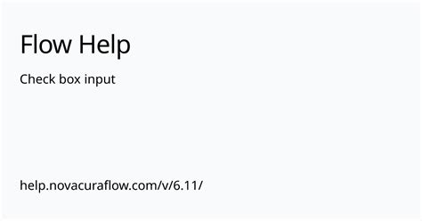 Check Box Input Flow Help