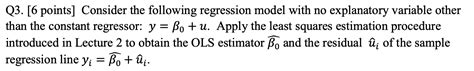 Solved Q3 6 Points Consider The Following Regression