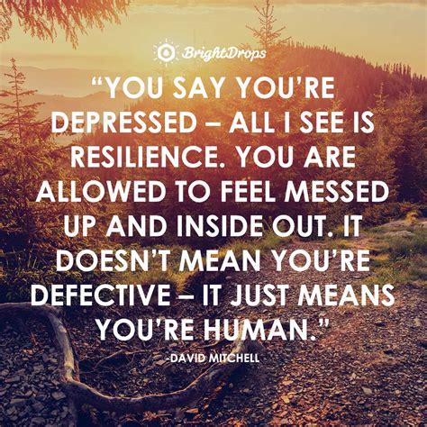 32 Depression Quotes To Help You Feel Less Alone Understood And