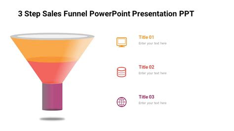 3 Step Sales Funnel Powerpoint Presentation Ppt Pptuniverse