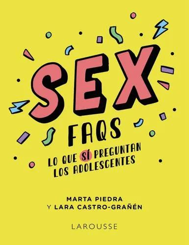 Libro Sex Faqs Lo Que Sí Preguntan Los Adolescentes Piedr Envío Gratis