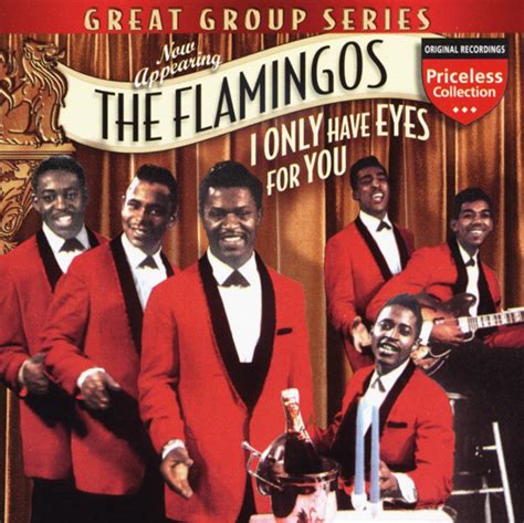 The Flamingos I Only Have Eyes For You Lyrics