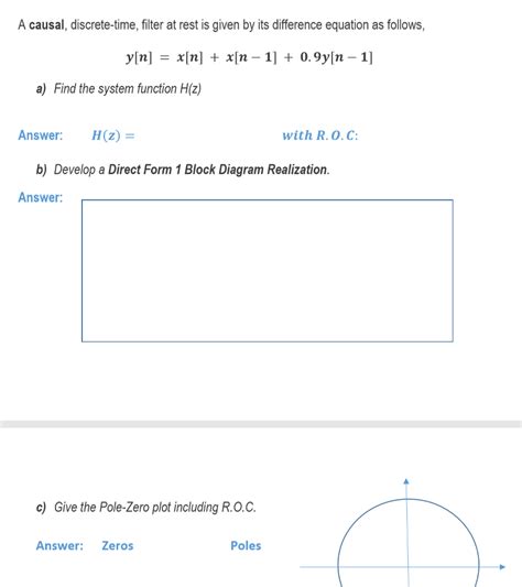 Solved A Causal Discrete Time Filter At Rest Is Given By
