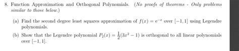 Solved Function Approximation And Orthogonal Polynomials Chegg