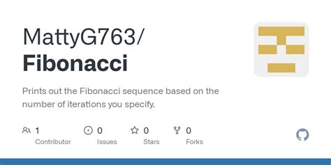 Github Mattyg763fibonacci Prints Out The Fibonacci Sequence Based