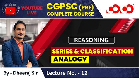 Lecture 12 Series And Classification Analogy Reasoning Cgpsc Pre