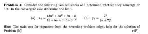 Solved Problem Consider The Following Two Sequences And Chegg