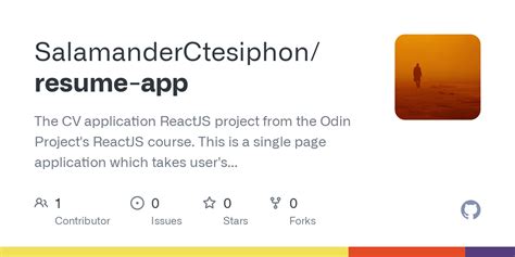 Github Salamanderctesiphon Resume App The Cv Application Reactjs Project From The Odin