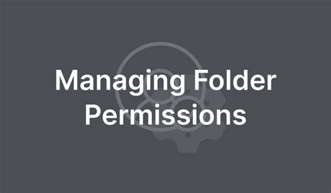 Managing Folder Permissions