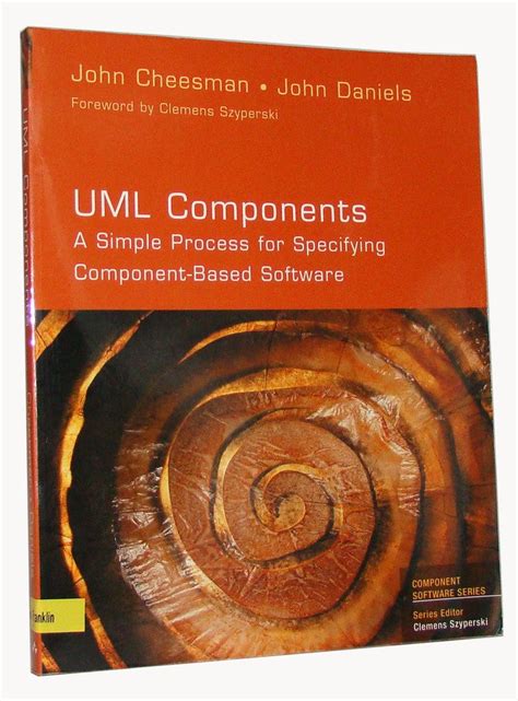 Uml Components A Simple Process For Specifying Component Based Software Cheesman John