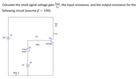 Solved The Input Resistance And The Output Resistance For Chegg