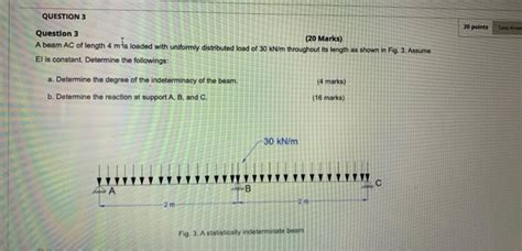 Solved Question 3 20 Marks A Beam Ac Of Length 4 M Is