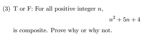 solved 3 t or f for all positive integer n n2 5n 4 is