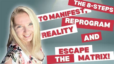 Escape The Illusion 8 Steps To Manifest And Create Your Own Reality