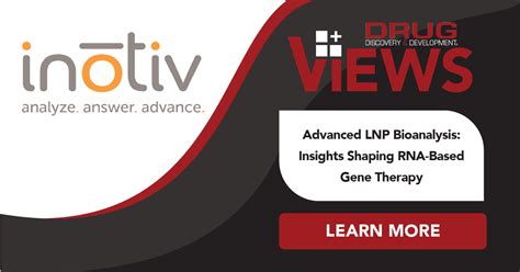 Advanced Lnp Bioanalysis Insights Shaping Rna Based Gene Therapy Drug Discovery And Development