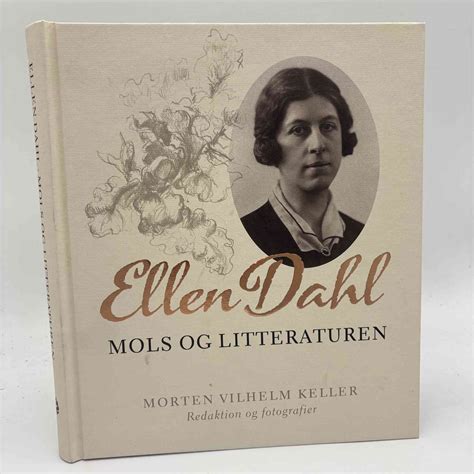 Morten Vilhelm Keller Ellen Dahl Mols Og Litteraturen Med