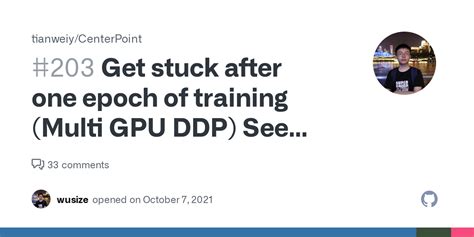 Get Stuck After One Epoch Of Training Multi Gpu Ddp See This · Issue