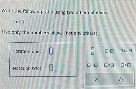Write Following Ratio Using Two Other Notations 67 Use Only Numbers