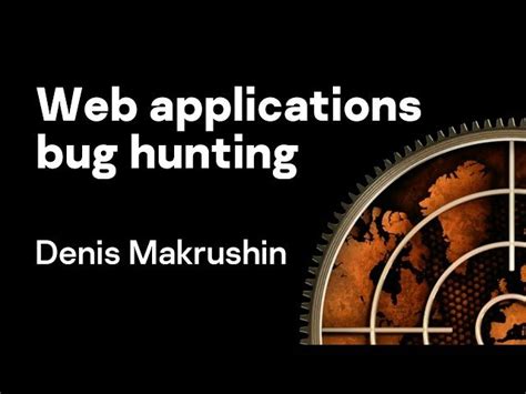 Conference Talks Talk Web Applications Bug Hunting Fundamentals From Kaspersky Class Central