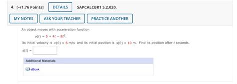 Solved An Object Moves With Acceleration Function Chegg