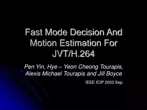 Ppt Fast Mode Decision And Motion Estimation For Jvth264 Powerpoint