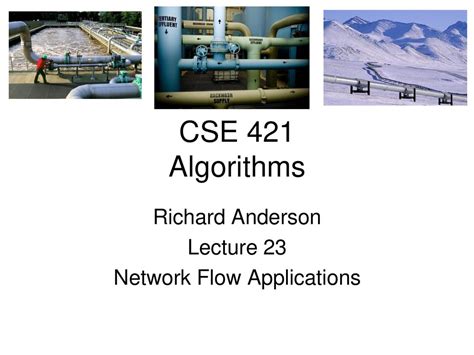 Richard Anderson Lecture 23 Network Flow Applications Ppt Download