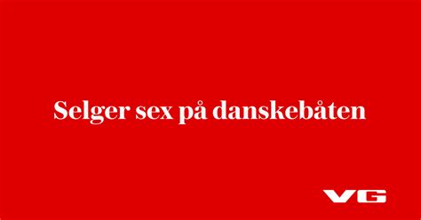 Selger Sex På Danskebåten