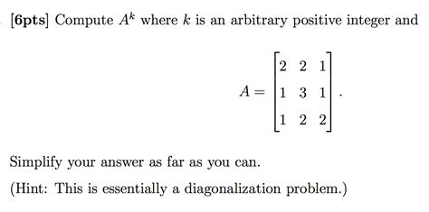 solved [6pts] compute ak where k is an arbitrary positive