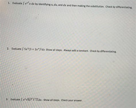 Solved Evaluate Sex X Dx By Identifying U Du And Dx Chegg Com