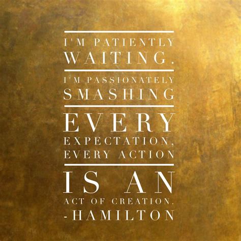 Inspirational Quotes From Musicals Im Patiently Waiting Im