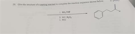 solved give the structure of the starting reactant to