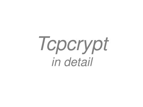 PPT TCPCrypt Secure TCP Traffic Encryption Solution PowerPoint Presentation ID