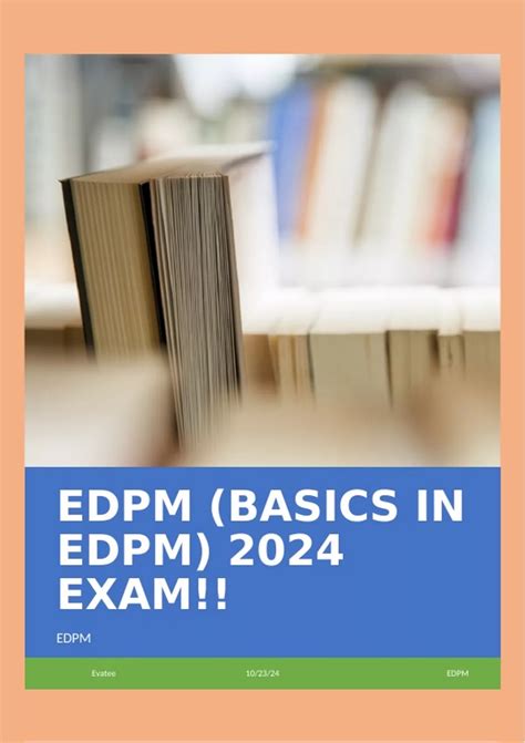 Edpm Basics In Edpm 2024 Exam Edpm Stuvia Uk