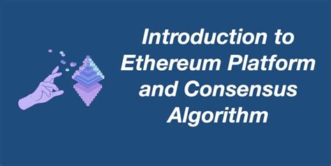 Introduction To Ethereum Platform And Consensus Algorithm Learn By Cloud Solutions Academy