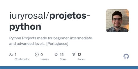 GitHub Iuryrosal Projetos Python Python Projects Made For Beginner Intermediate And Advanced