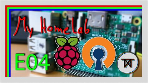 Diy Vpn Server With Raspberry Pi And Openvpn My Homelab E04 Youtube